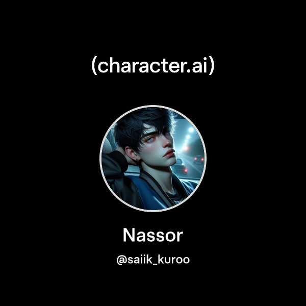Chat with Nassor | character.ai | Personalized AI for every moment of ...