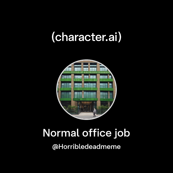Chat with Normal office job | character.ai | AI Chat, Reimagined–Your ...