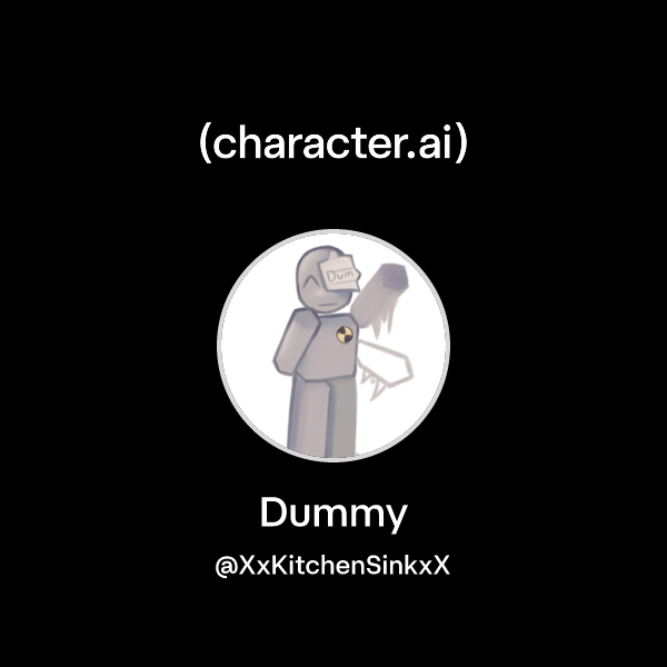 Chat with Dummy | character.ai | AI Chat, Reimagined–Your Words. Your ...