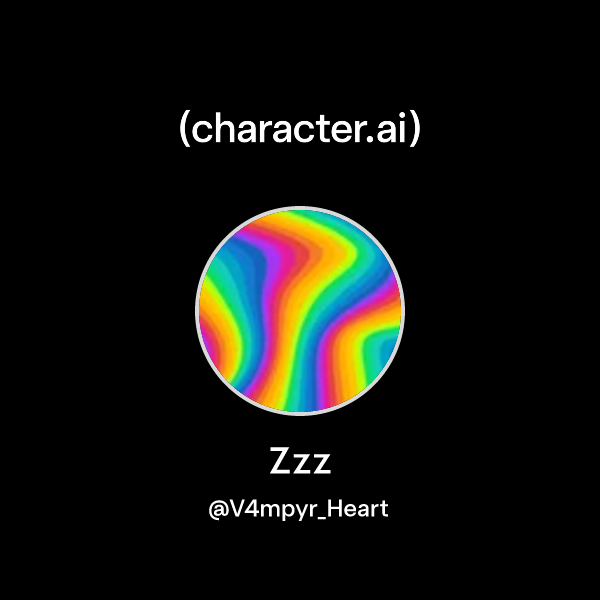 Chat with Zzz | character.ai | AI Chat, Reimagined–Your Words. Your World.