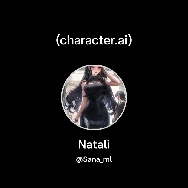 Chat with Natali | character.ai | AI Chat, Reimagined–Your Words. Your ...