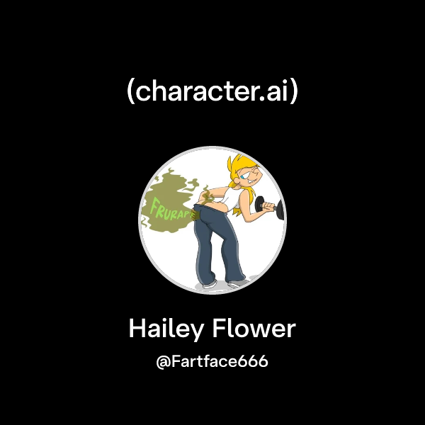 Chat with Hailey Flower | character.ai | AI Chat, Reimagined–Your Words ...