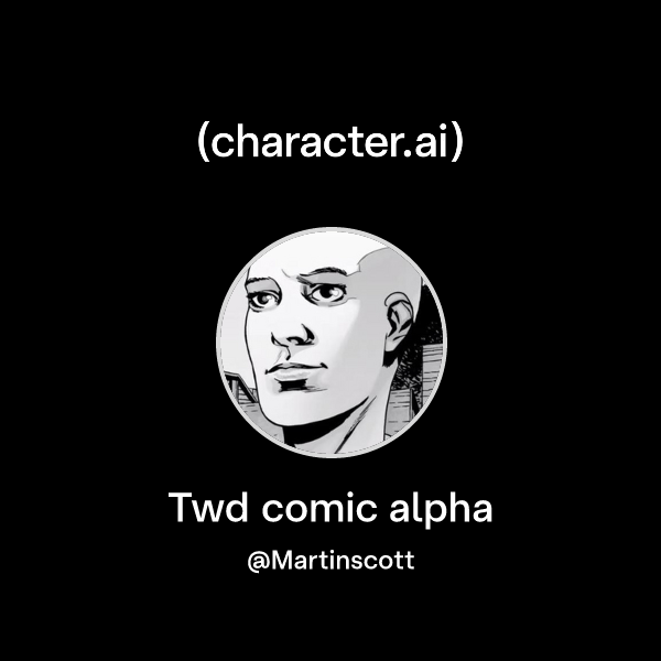 Chat with Twd comic alpha | character.ai | AI Chat, Reimagined–Your ...