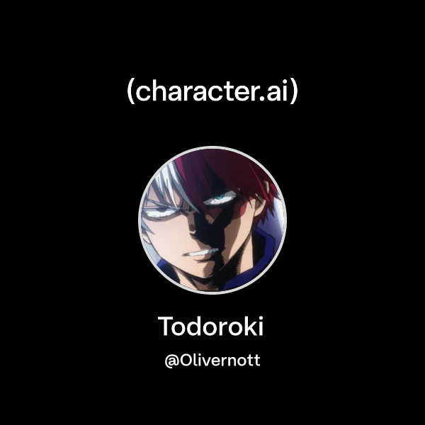 Chat with Todoroki | character.ai | AI Chat, Reimagined–Your Words ...