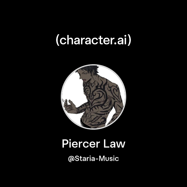 Chat with Piercer Law | character.ai | AI Chat, Reimagined–Your Words ...