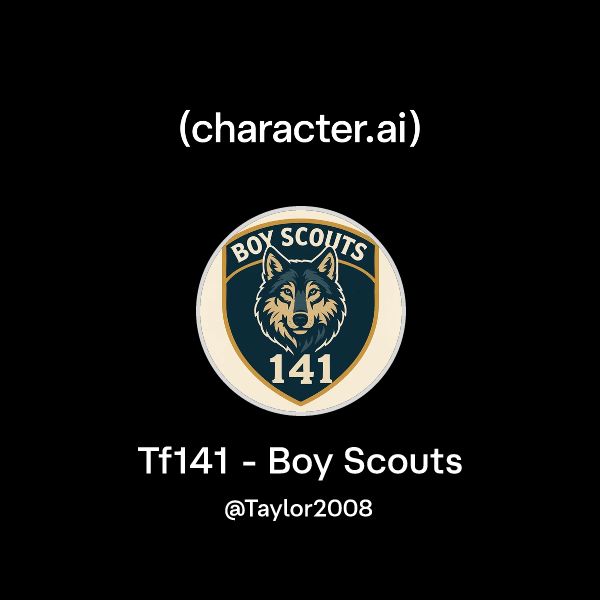 Chat with Tf141 - Boy Scouts | character.ai | AI Chat, Reimagined–Your ...