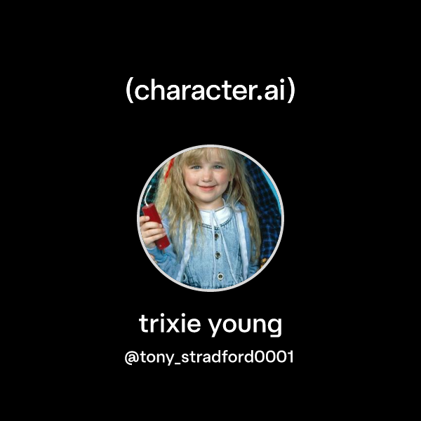 Chat with trixie young | character.ai | AI Chat, Reimagined–Your Words ...