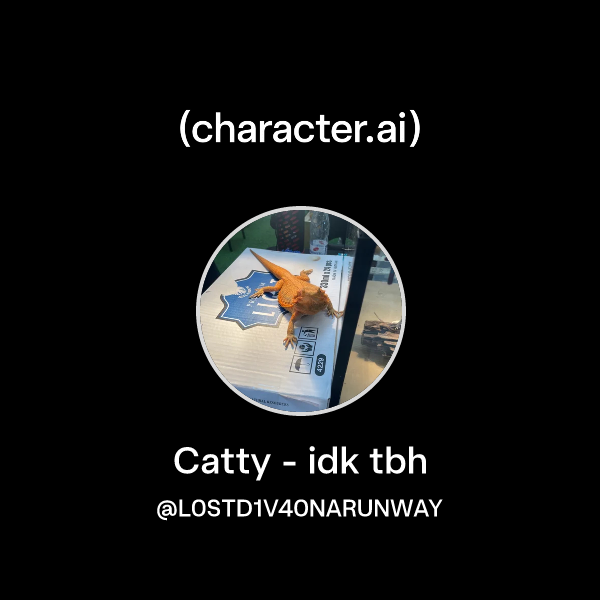 Chat with Catty - idk tbh | character.ai | Personalized AI for every moment of your day