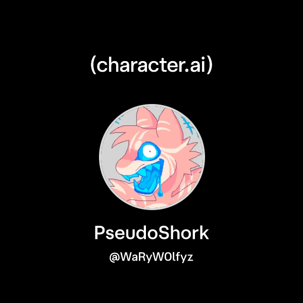 Chat with PseudoShork | character.ai | AI Chat, Reimagined–Your Words. Your World.