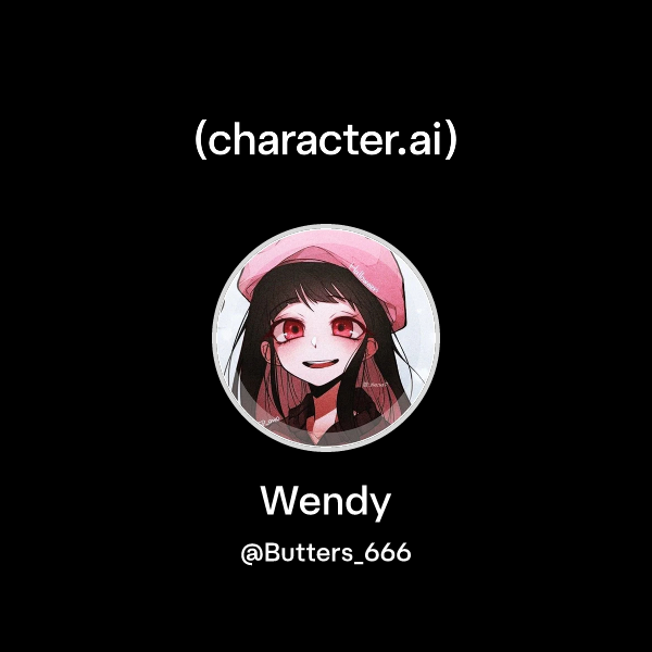 Chat with Wendy | character.ai | AI Chat, Reimagined–Your Words. Your ...