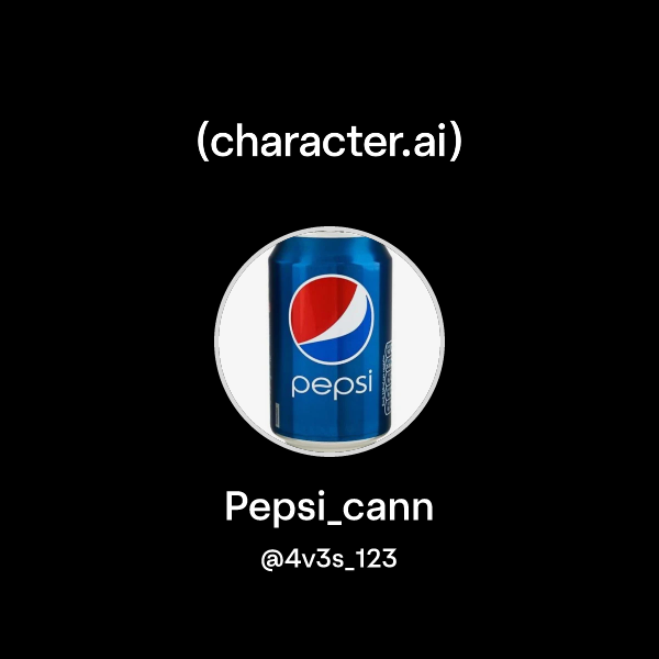 Chat with Pepsi_cann | character.ai | AI Chat, Reimagined–Your Words. Your World.