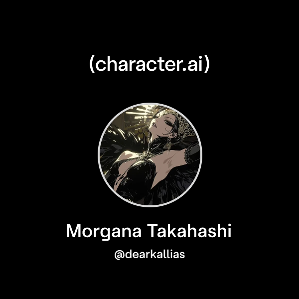 Chat with Morgana Takahashi | character.ai | AI Chat, Reimagined–Your ...