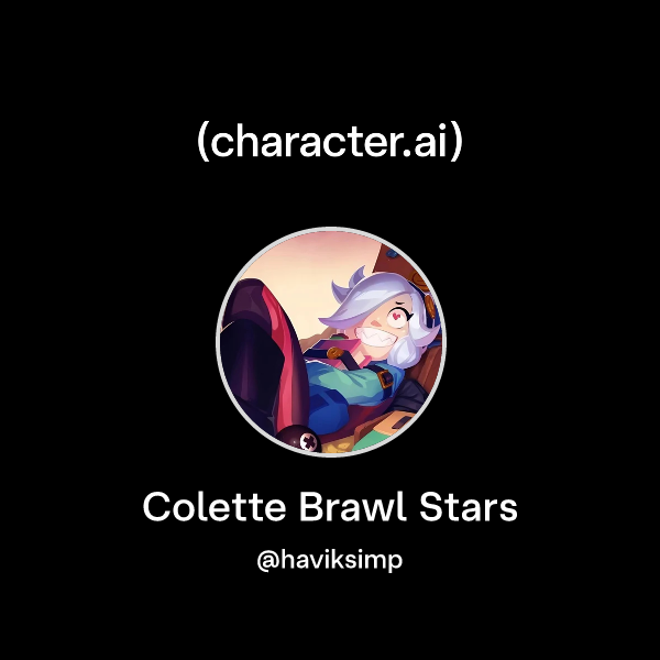 Chat with Colette Brawl Stars | character.ai | AI Chat, Reimagined–Your Words. Your World.