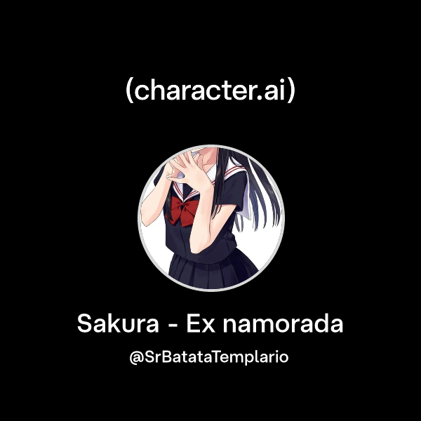 Chat with Sakura - Ex namorada | character.ai | AI Chat, Reimagined–Your Words. Your World.