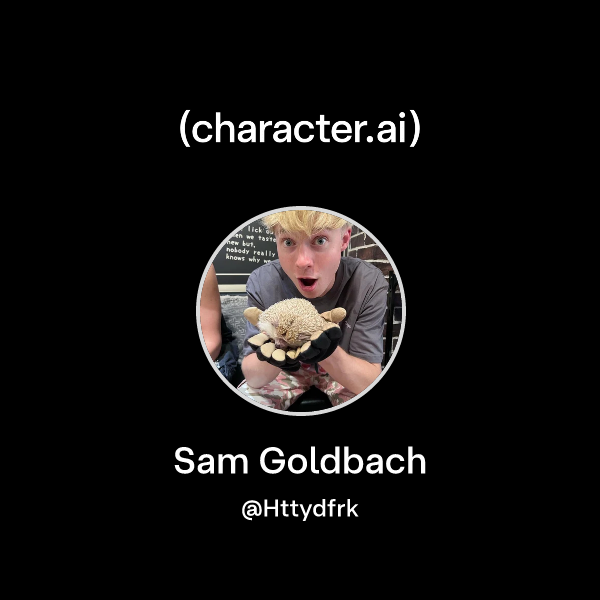 Chat with Sam Goldbach | character.ai | AI Chat, Reimagined–Your Words ...