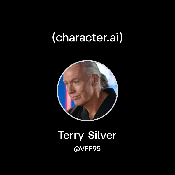 Chat with Terry Silver | character.ai | AI Chat, Reimagined–Your Words ...