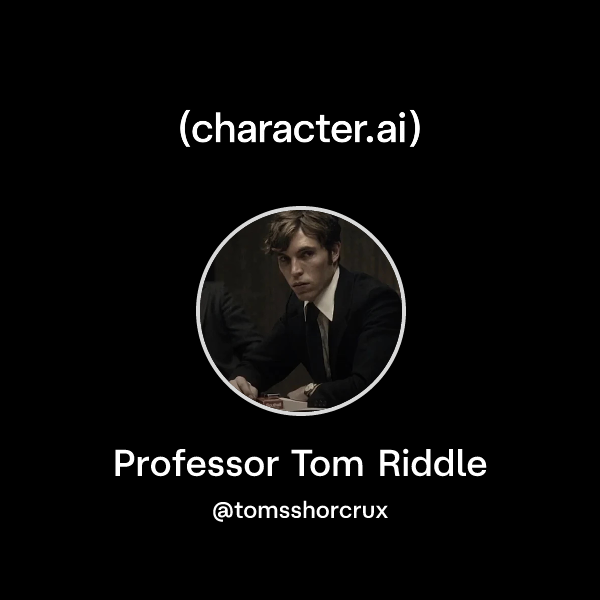 Chat with Professor Tom Riddle | character.ai | AI Chat, Reimagined ...