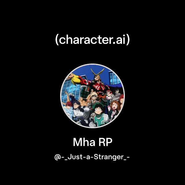 Chat with Mha RP | character.ai | Personalized AI for every moment of ...
