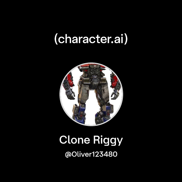 Chat with Clone Riggy | character.ai | Personalized AI for every moment ...