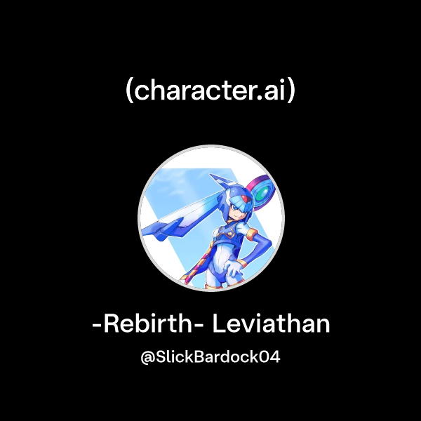 Chat with -Rebirth- Leviathan | character.ai | AI Chat, Reimagined–Your ...