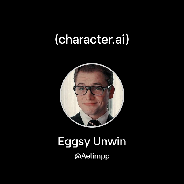 Chat with Eggsy Unwin | character.ai | AI Chat, Reimagined–Your Words ...
