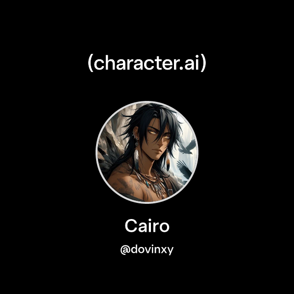 Chat with Cairo | character.ai | Personalized AI for every moment of your day