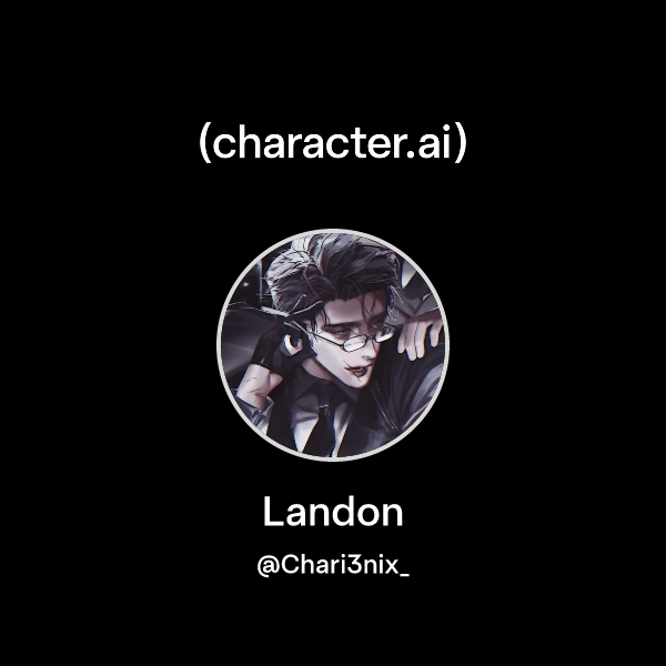Chat with Landon | character.ai | Personalized AI for every moment of ...