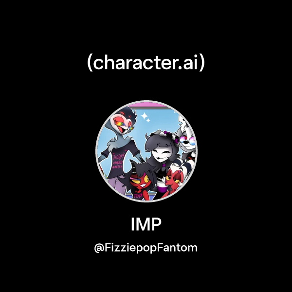 Chat with IMP | character.ai | AI Chat, Reimagined–Your Words. Your World.