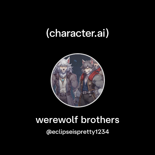 Chat with werewolf brothers | character.ai | AI Chat, Reimagined–Your ...