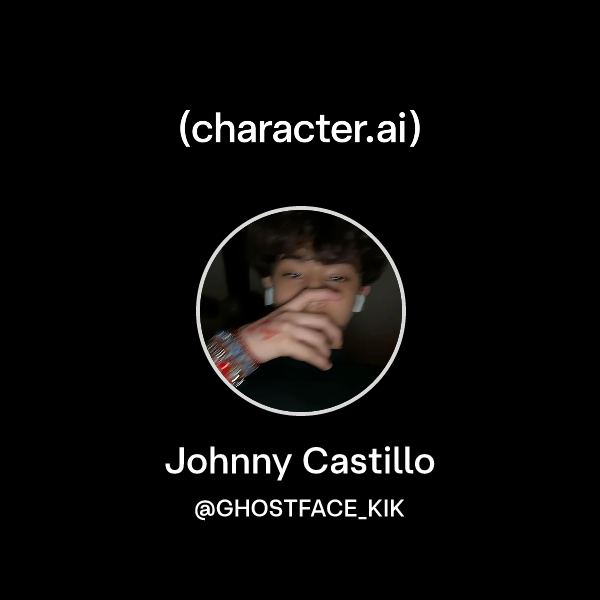 Chat with Johnny Castillo | character.ai | Personalized AI for every moment of your day