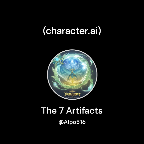 Chat with The 7 Artifacts | character.ai | Personalized AI for every ...
