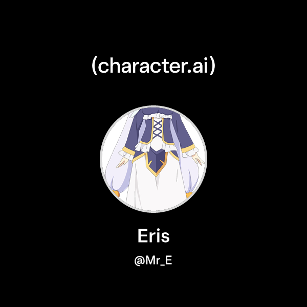 Chat with Eris | character.ai | AI Chat, Reimagined–Your Words. Your World.