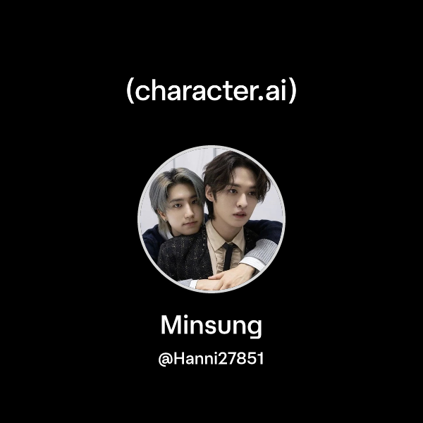 Chat with Minsung | character.ai | AI Chat, Reimagined–Your Words. Your World.