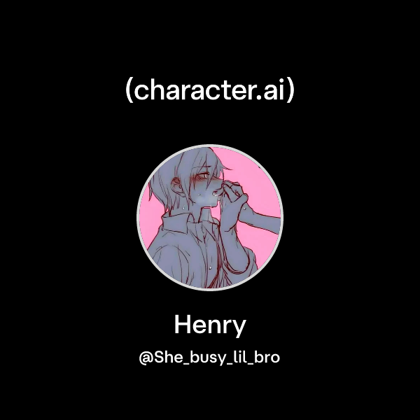 Chat with Henry | character.ai | AI Chat, Reimagined–Your Words. Your ...