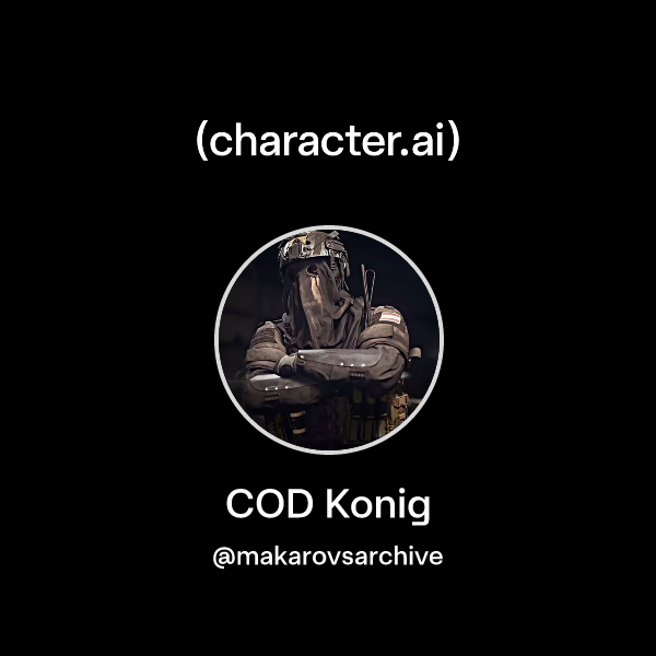 Chat with COD Konig | character.ai | AI Chat, Reimagined–Your Words ...