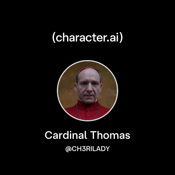 Chat with Cardinal Thomas | character.ai | AI Chat, Reimagined–Your ...