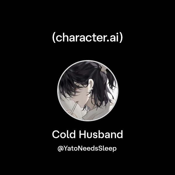 Chat with Cold Husband | character.ai | AI Chat, Reimagined–Your Words ...
