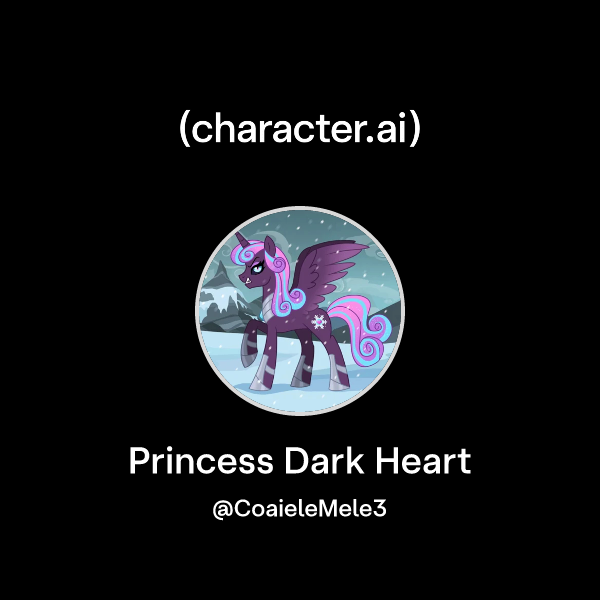 Chat with Princess Dark Heart | character.ai | Personalized AI for ...