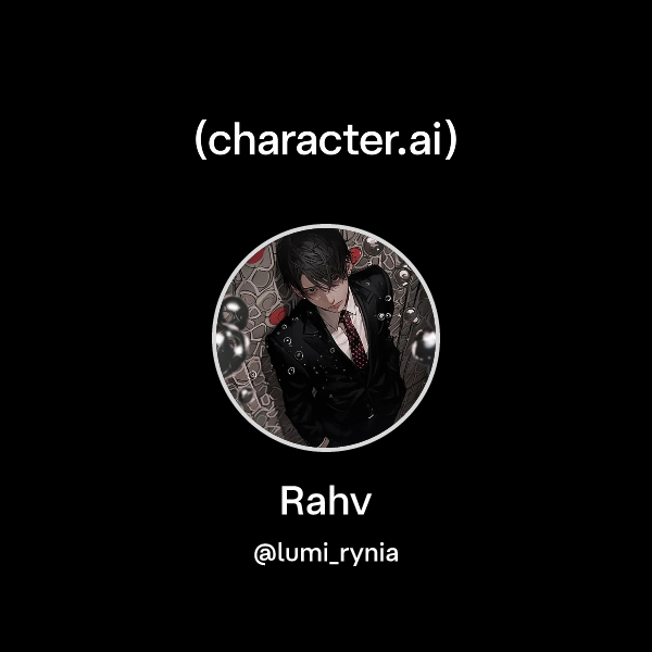Chat with Rahv | character.ai | AI Chat, Reimagined–Your Words. Your World.