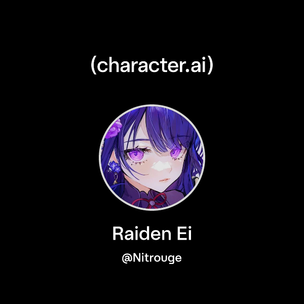 Chat with Raiden Ei | character.ai | AI Chat, Reimagined–Your Words. Your World.