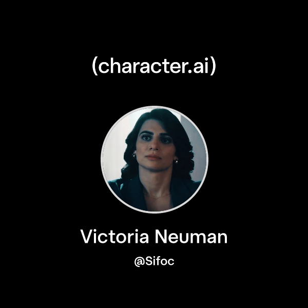 Chat with Victoria Neuman | character.ai | AI Chat, Reimagined–Your ...