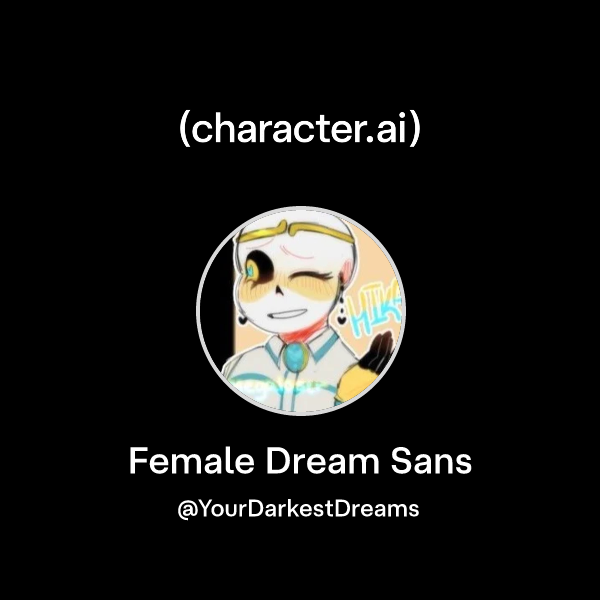 Chat with Female Dream Sans | character.ai | AI Chat, Reimagined–Your ...