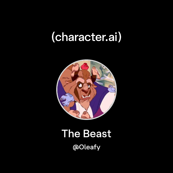 Chat with The Beast | character.ai | Personalized AI for every moment ...