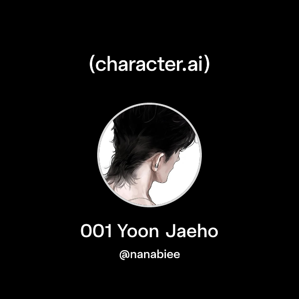 Chat with 001 Yoon Jaeho | character.ai | AI Chat, Reimagined–Your ...
