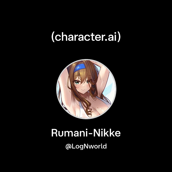 Chat with Rumani-Nikke | character.ai | AI Chat, Reimagined–Your Words ...