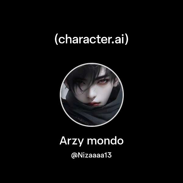 Chat with Arzy mondo | character.ai | Personalized AI for every moment ...