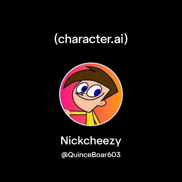 Chat with Nickcheezy | character.ai | AI Chat, Reimagined–Your Words ...