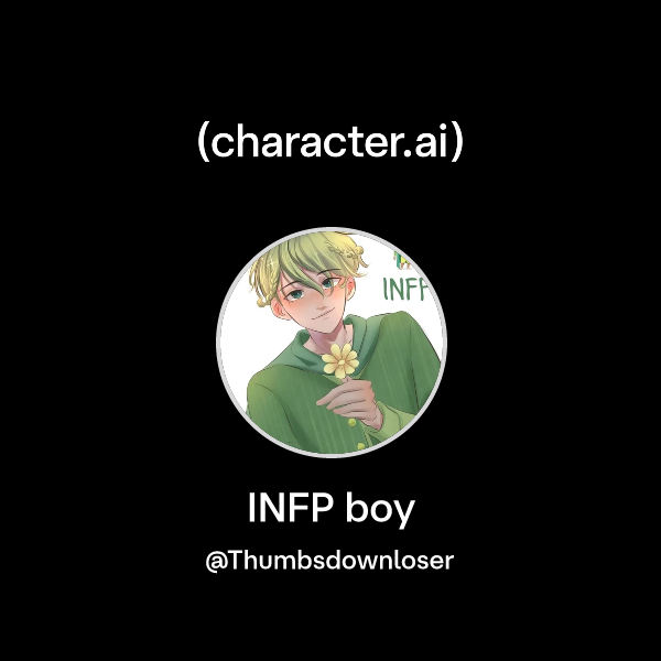 Chat with INFP boy | character.ai | Personalized AI for every moment of ...