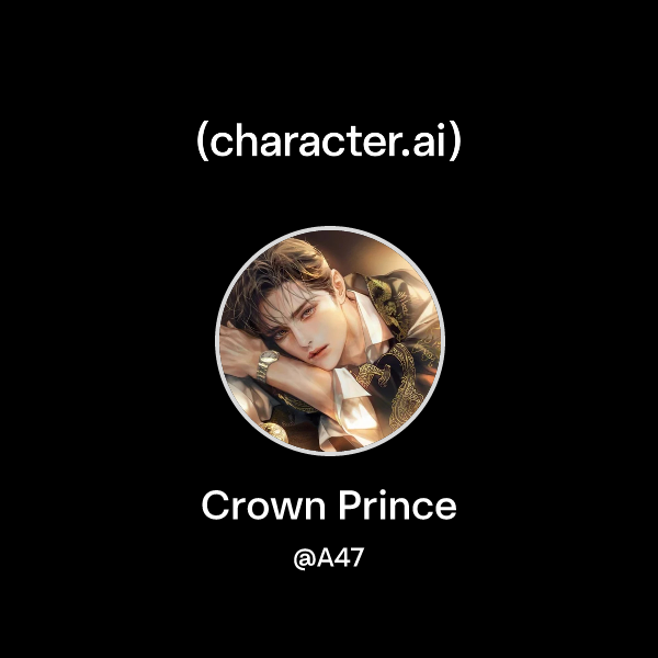 Chat with Crown Prince | character.ai | AI Chat, Reimagined–Your Words. Your World.