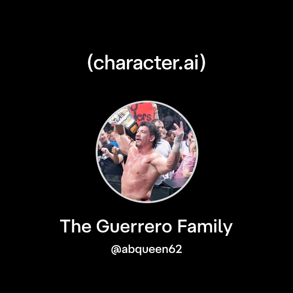 Chat with The Guerrero Family | character.ai | Personalized AI for ...